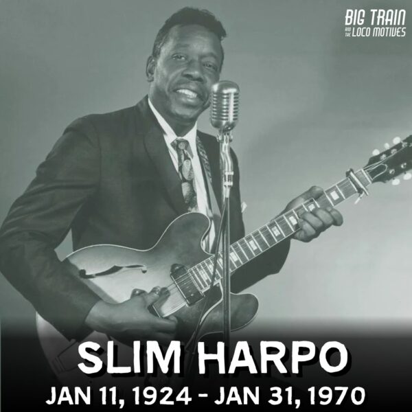 Slim Harpo – Big Train and the Loco Motives
